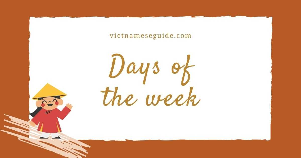 Days of the week in Vietnamese | Vietnamese Guide